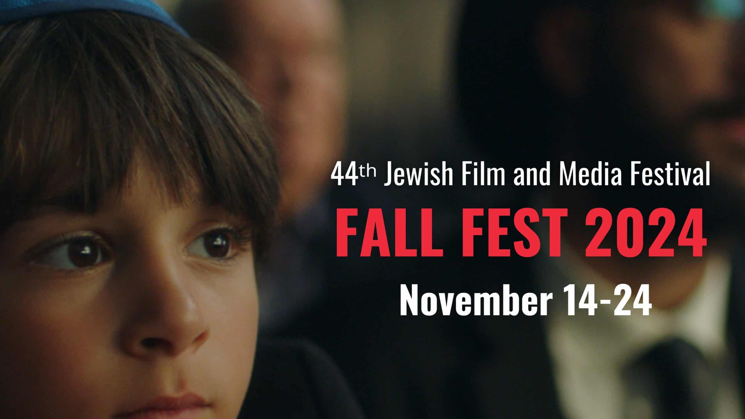 Fall Fest 2024 – Press Release - Philadelphia Jewish Film and Media